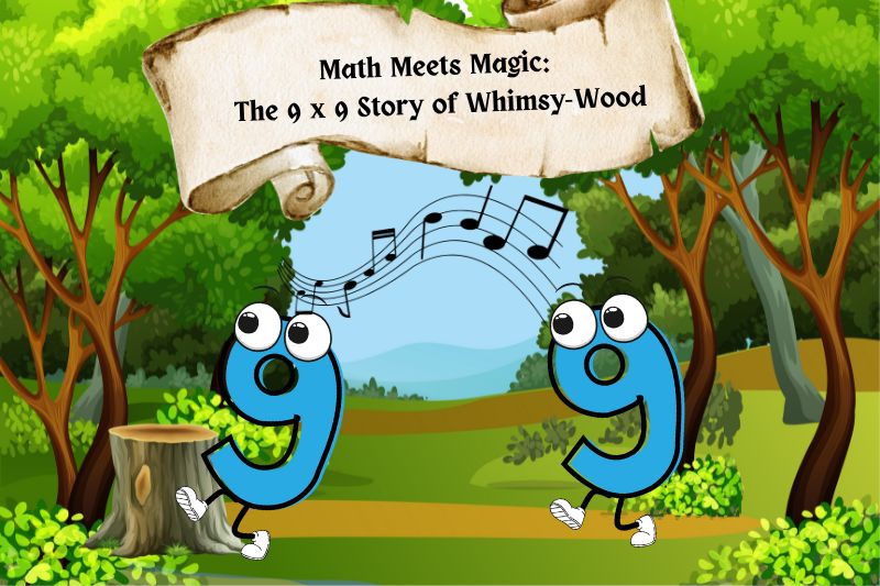 Math Meets Magic: The 9 x 9 Story of Whimsy-Wood